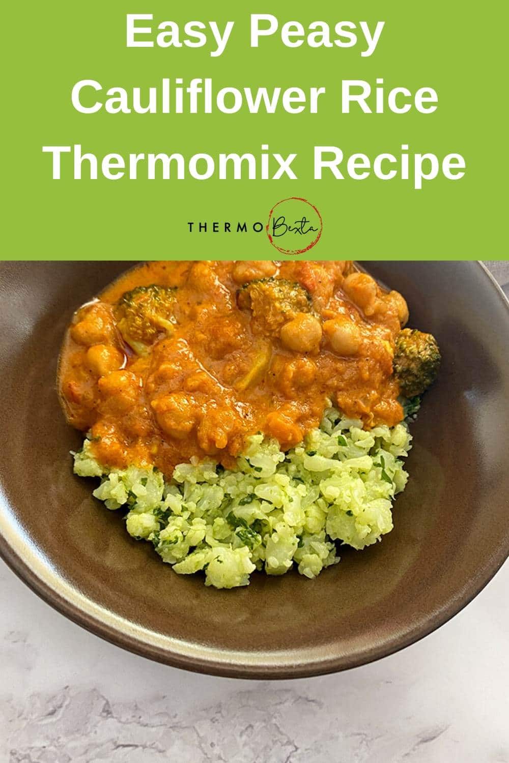 Easy Peasy Cauliflower Rice - Simple Thermomix Side - Thermobexta