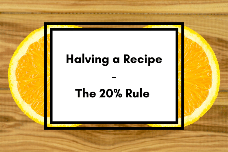 Halving Thermomix Recipes - The 20% Rule - Thermobexta