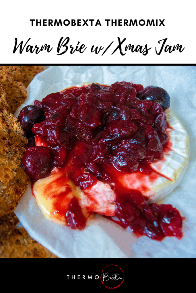 Warm Brie with Quick Christmas Jam - Thermobexta